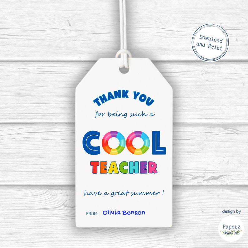 End of Year Teacher Gift Tags Printable | Last Day of School Favor Tags ...
