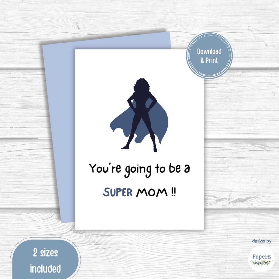 New Mom Card | Baby Shower Printable Card | Super Mom | Congratulations ...