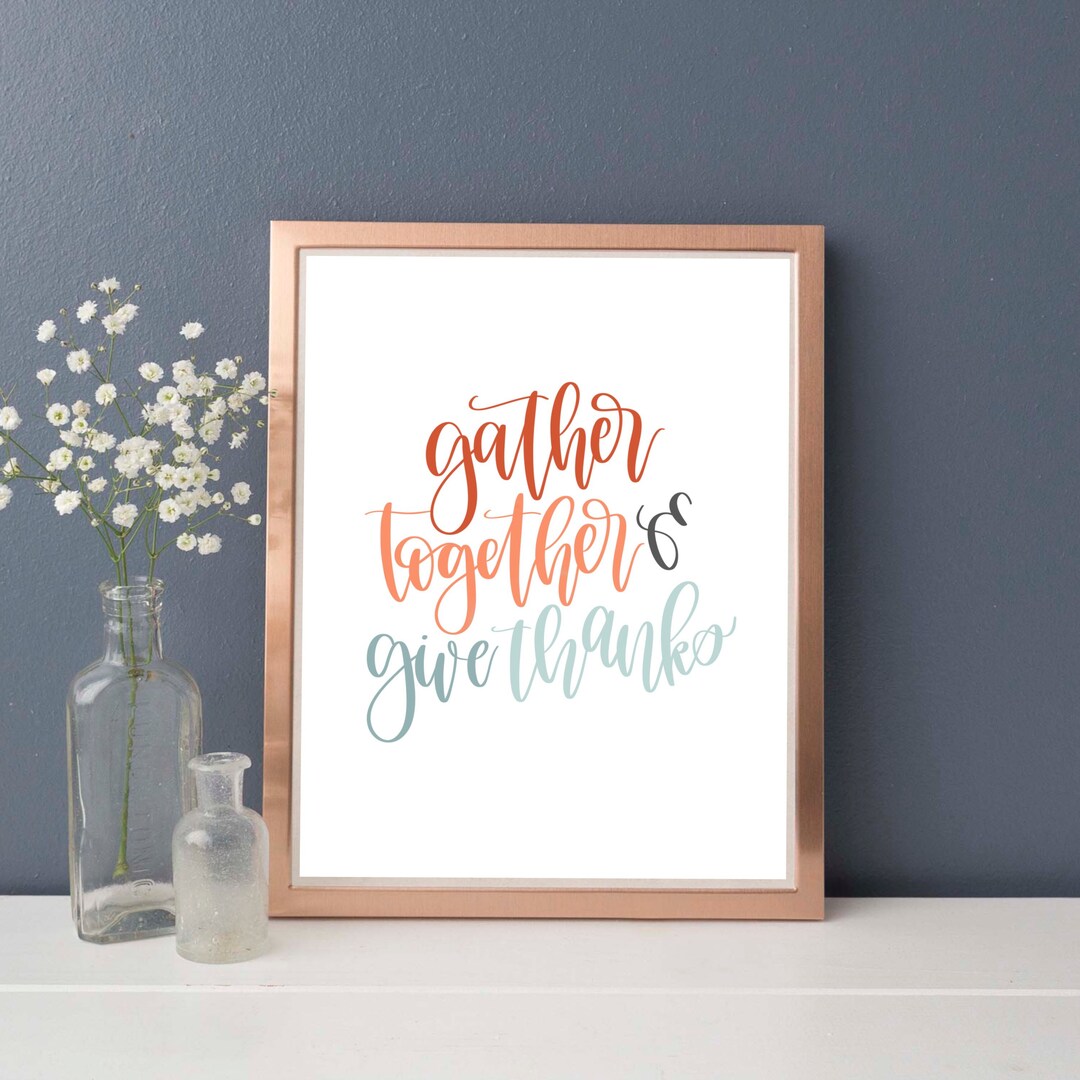 Gather Together & Give Thanks - Digital Print - Etsy