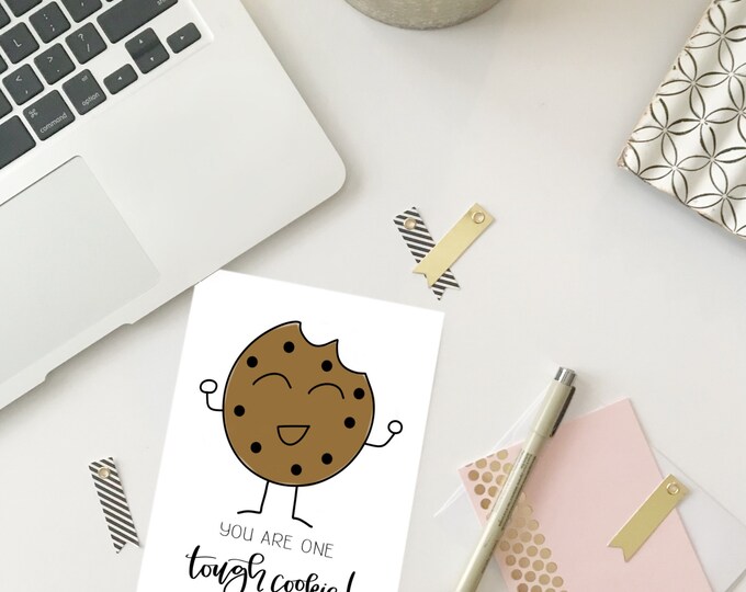 You Are One Tough Cookie Card A2 4 1/4 x 5 1/2 Digital Print | Etsy