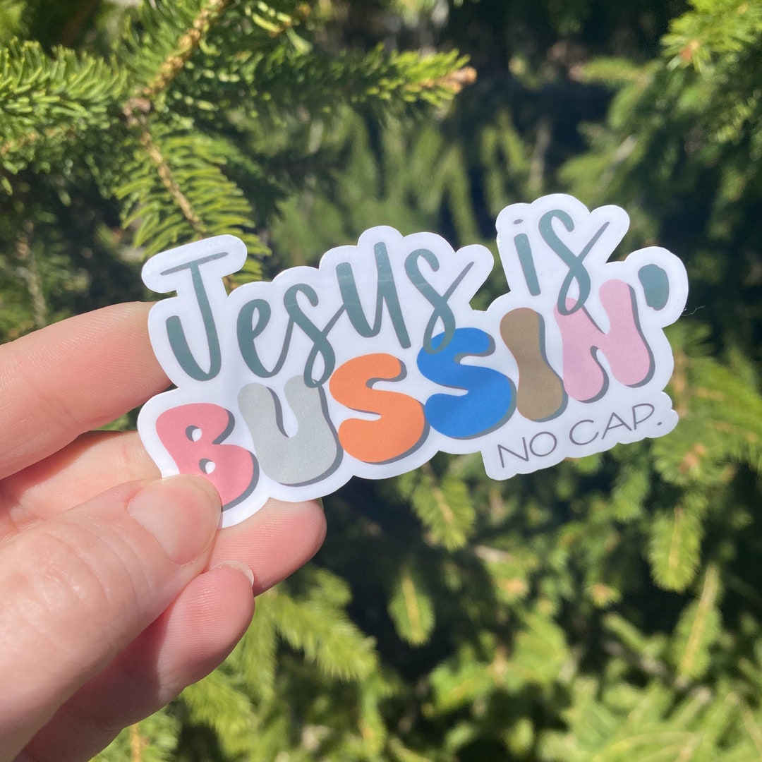 Jesus is Bussin' Sticker Laminated and Waterproof - Etsy