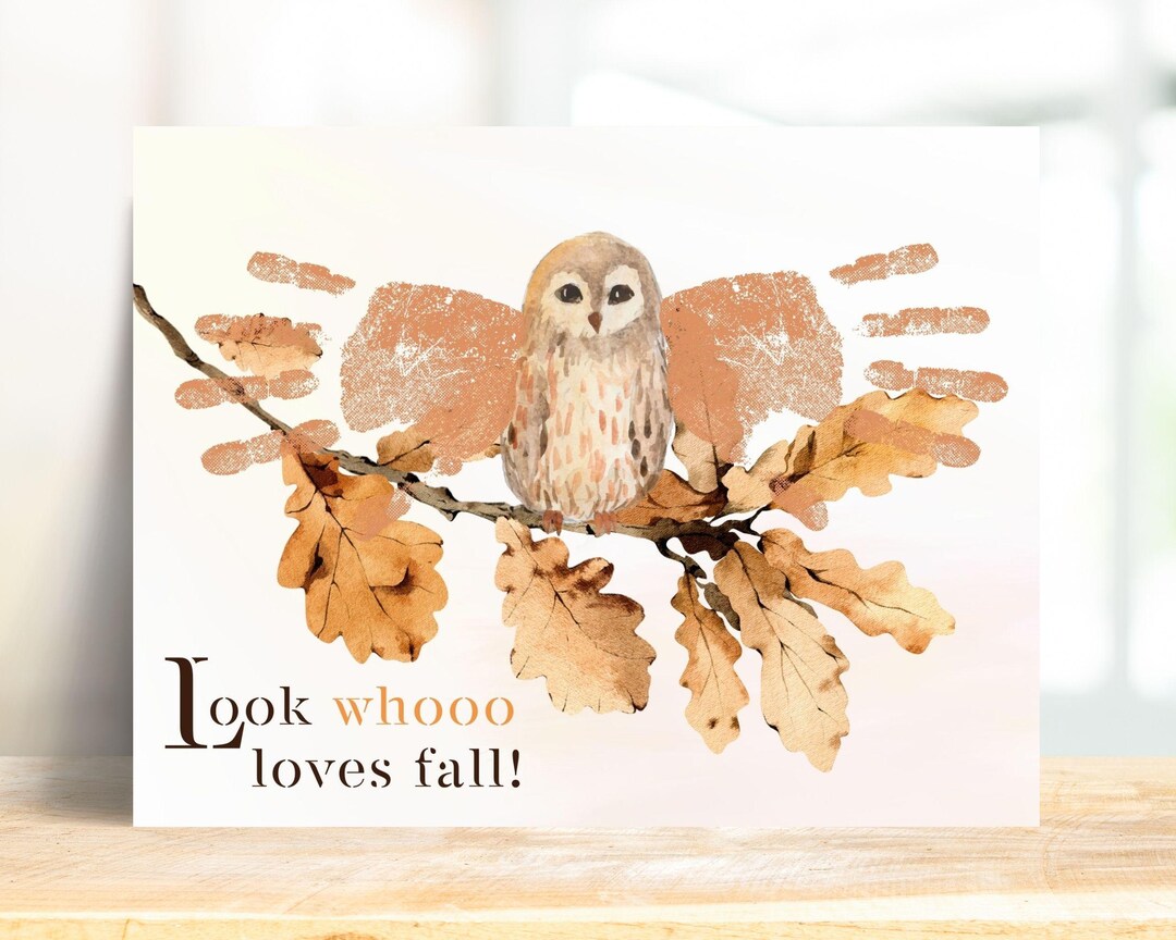 Look Whooo Loves Fall! Owl Handprint Art Printable, Fall Handprint ...