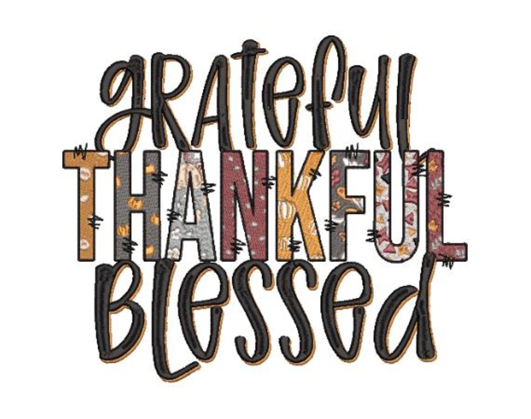 Grateful Thankful Blessed 9-color Embroidery File Digital Download 9 X ...