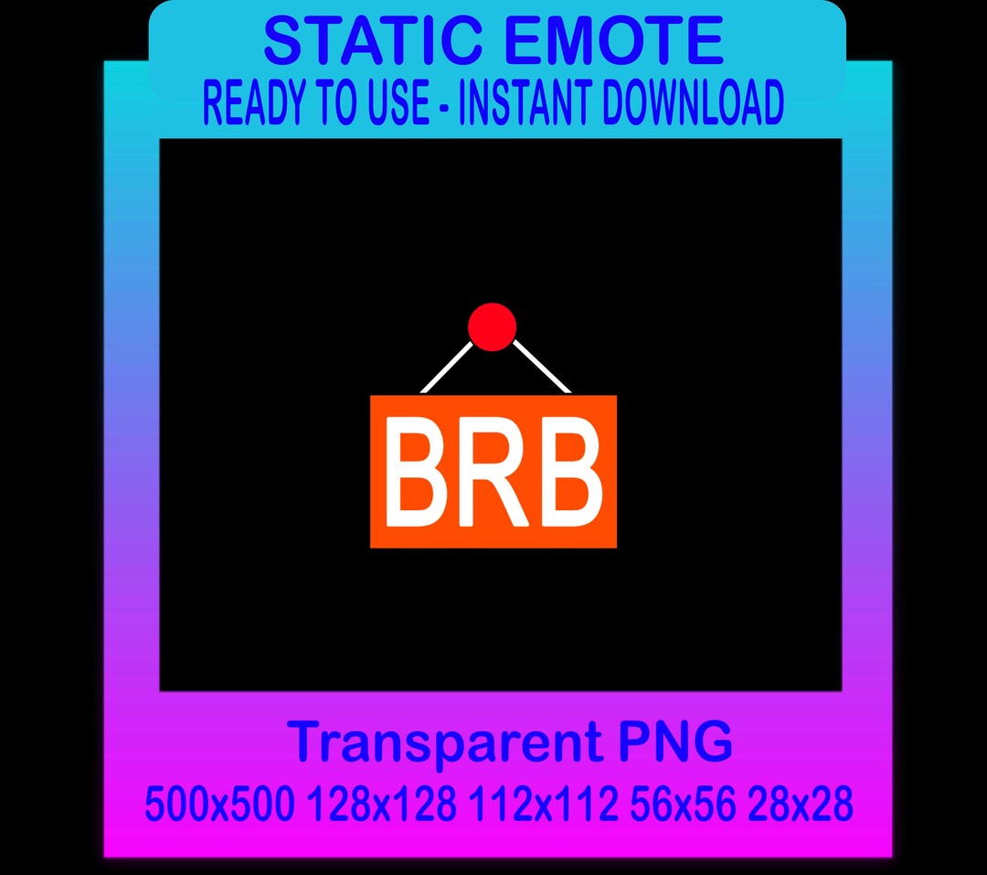 BRB (be Right Back) Static Emote | Twitch, Discord, Kick, Youtube | 5 ...
