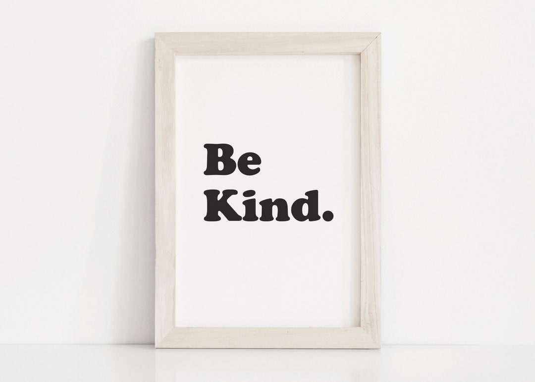 Be Kind Poster, Downloadable Art, Printable File, Wall Decor, Home ...