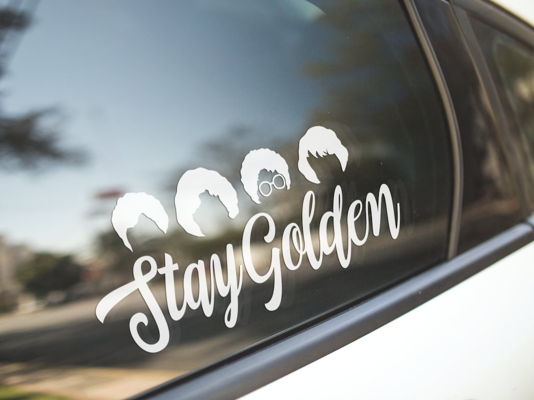 Stay Golden, Golden Girls, Golden Girls Car Decal, Golden Girls Sticker ...