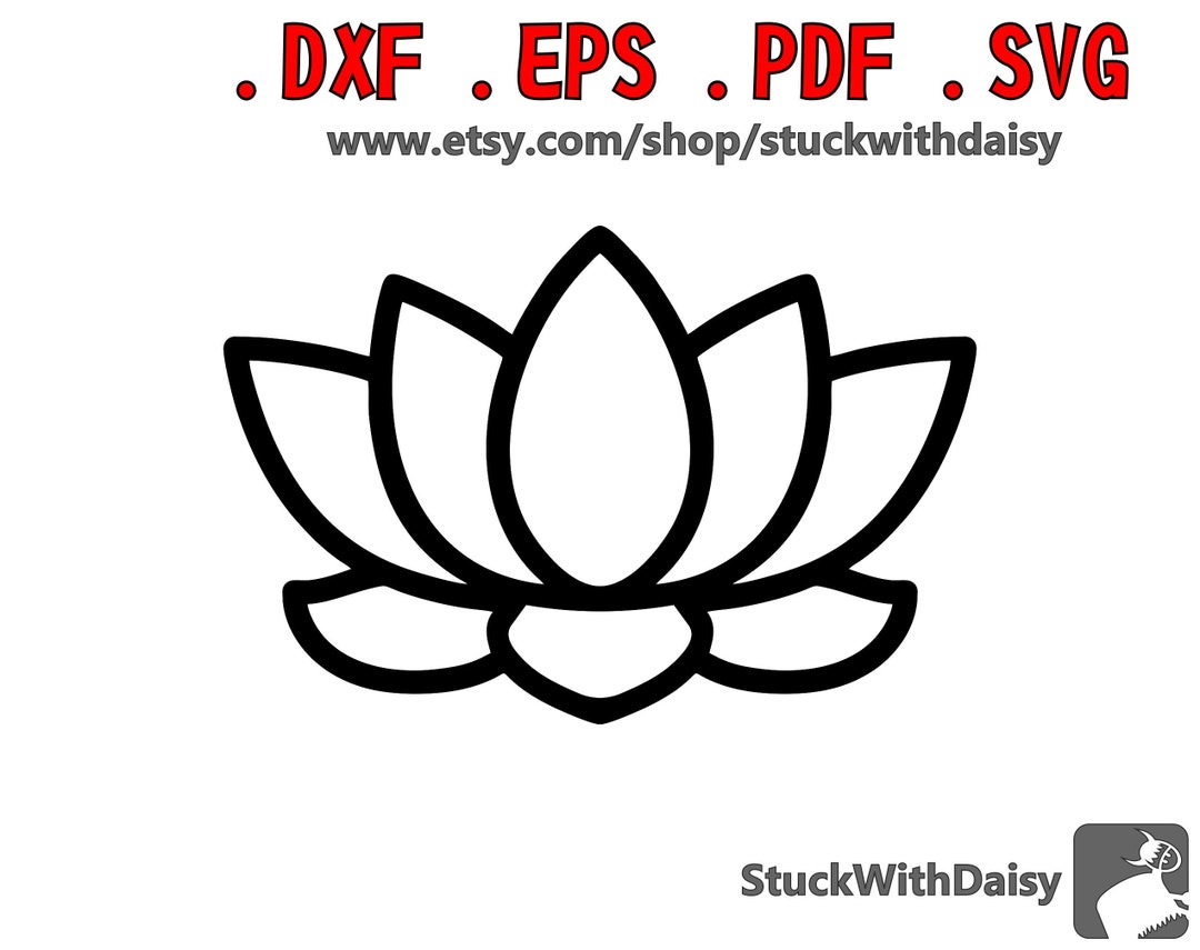Lotus Flower 2 Styles Digital Download Vector Cricut Cameo Portrait Dxf ...