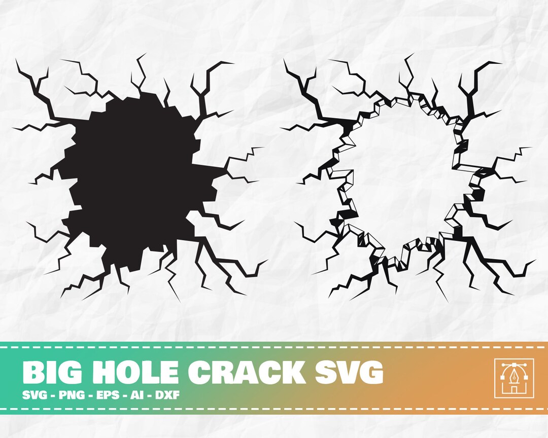 Big Hole Crack SVG 2, Crack Svg, Wall Crack Svg, Explosion Svg, Punched ...