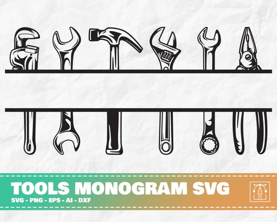 Tools Monogram SVG Tools Svg Carpenter Svg Plumber Svg | Etsy