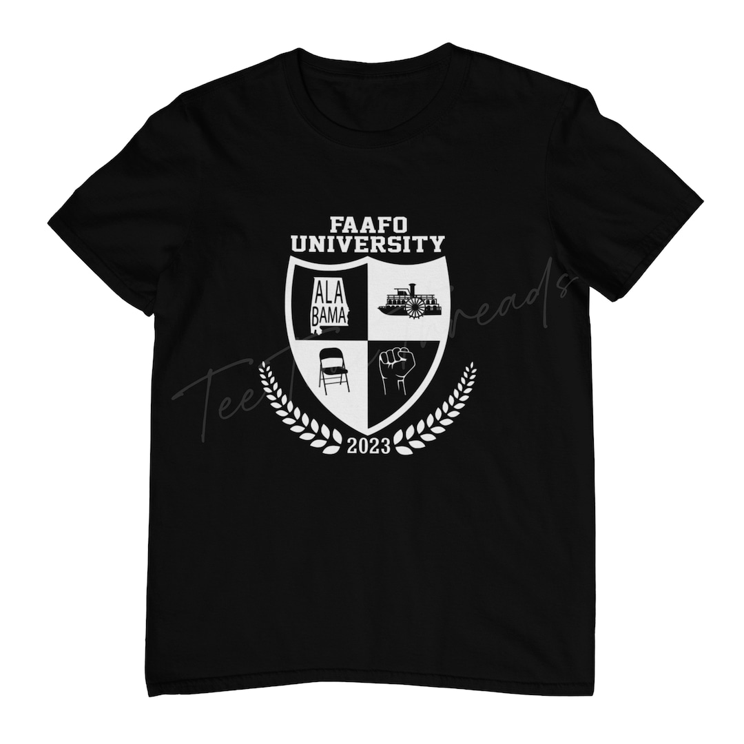 F Around & Find Out FAAFO UNIVERSITY Riverboat Brawl Montegomery ...