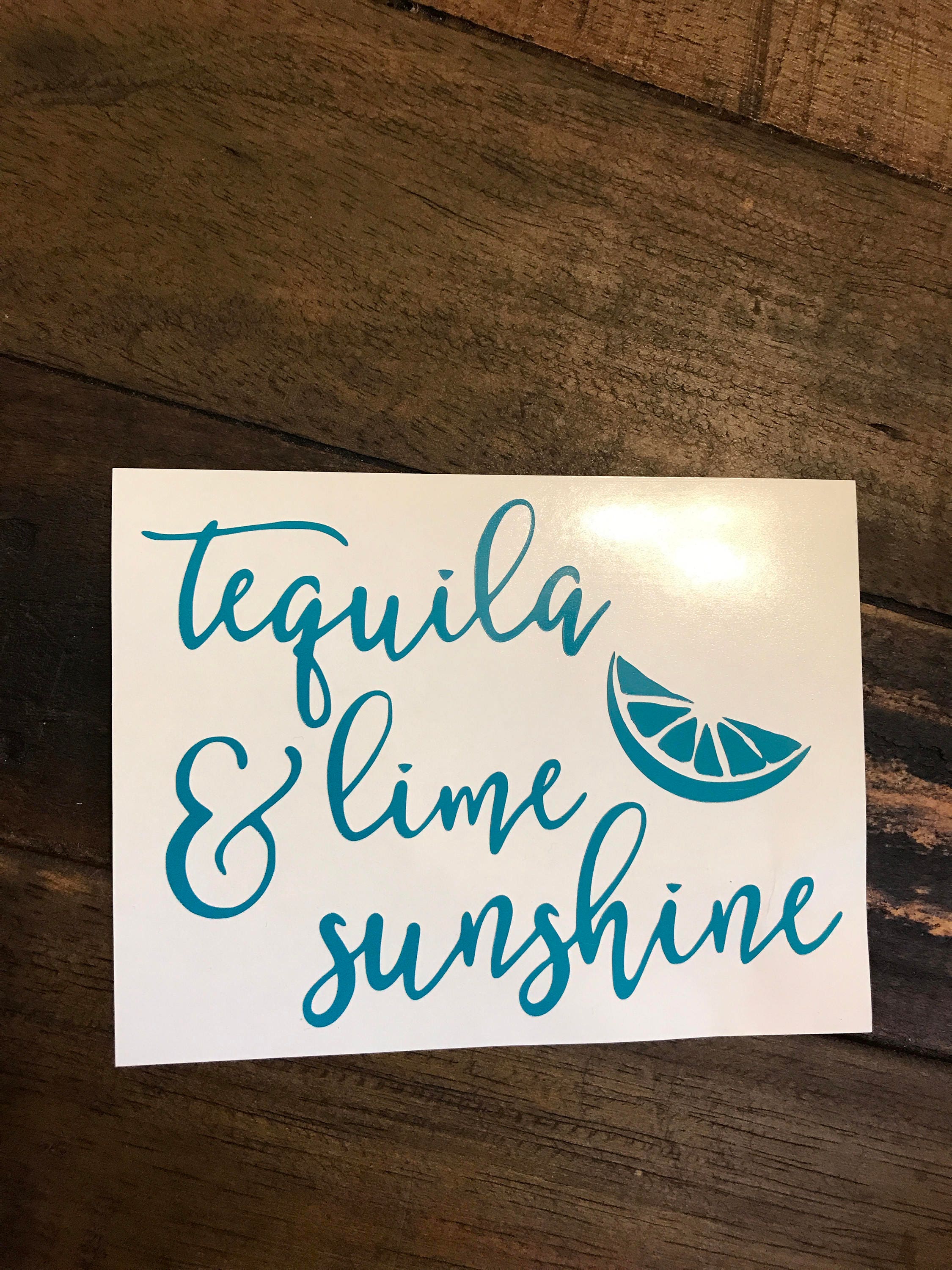 Tequila Lime & Sunshine Vinyl Decal 3 4 | Etsy