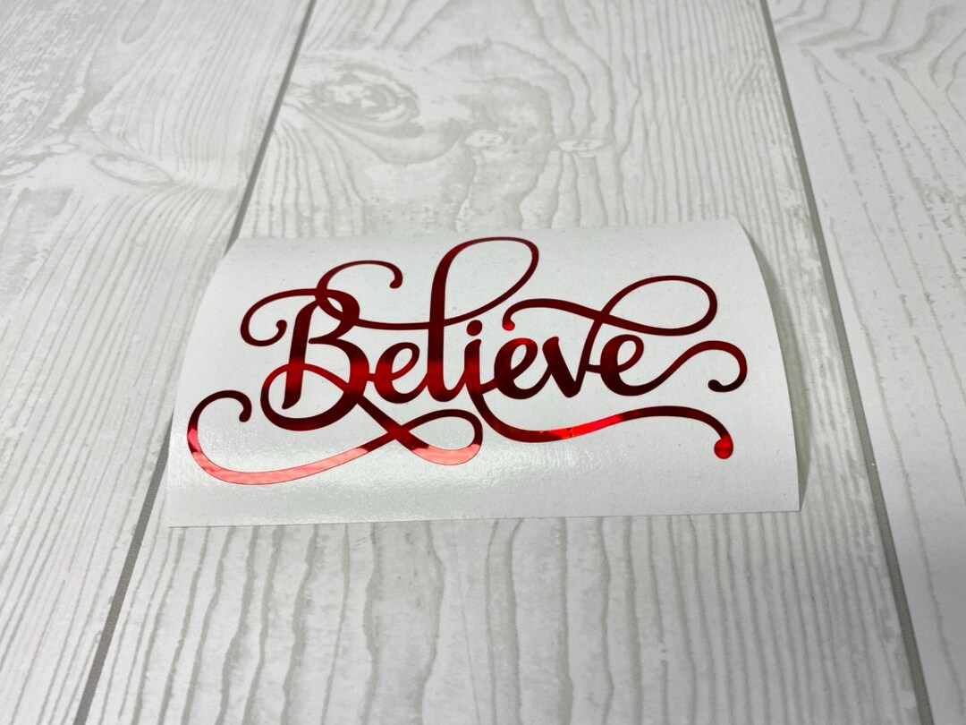 BELIEVE Vinyl Decal - 3 - 6 Inches - Any Color - Etsy