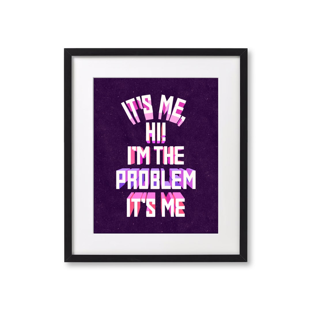 Anti-hero "it's Me, Hi, I'm the Problem It's Me" - Midnights - Hand ...