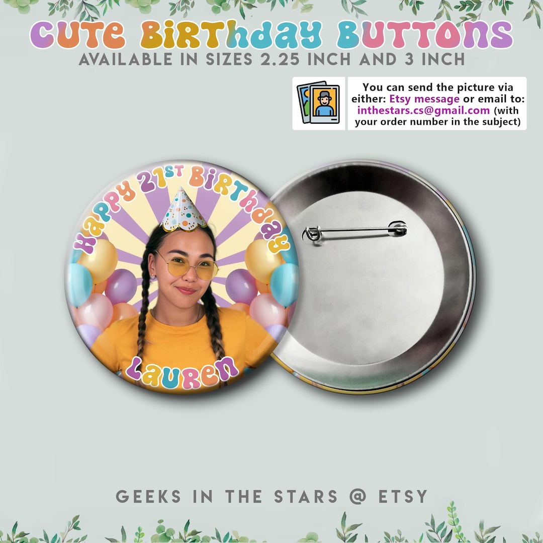 Custom Birthday Pin Buttons – Personalized Bday Photo Party Favors - 2. ...