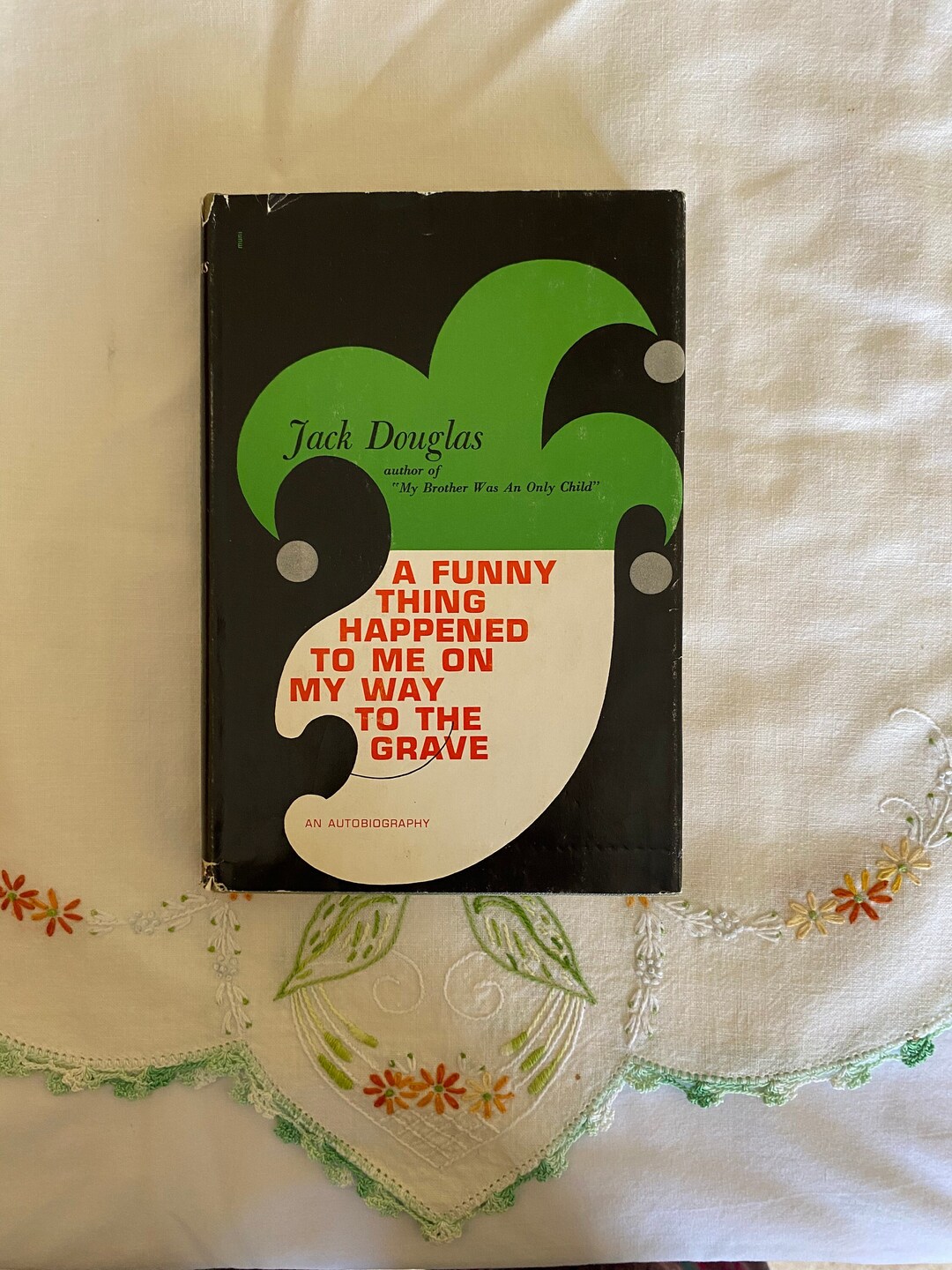 A Funny Thing Happened on My Way to the Grave, by Jack Douglas, an ...