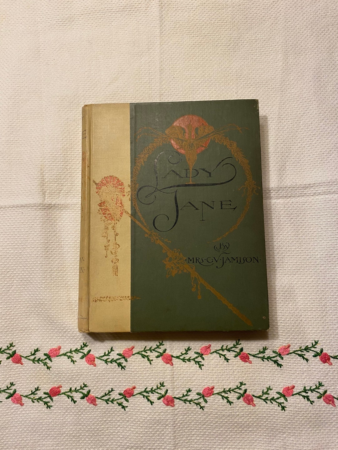 Lady Jane, by Mrs. C.V. Jamison; Antique Hard Cover Book, Lady Jane ...