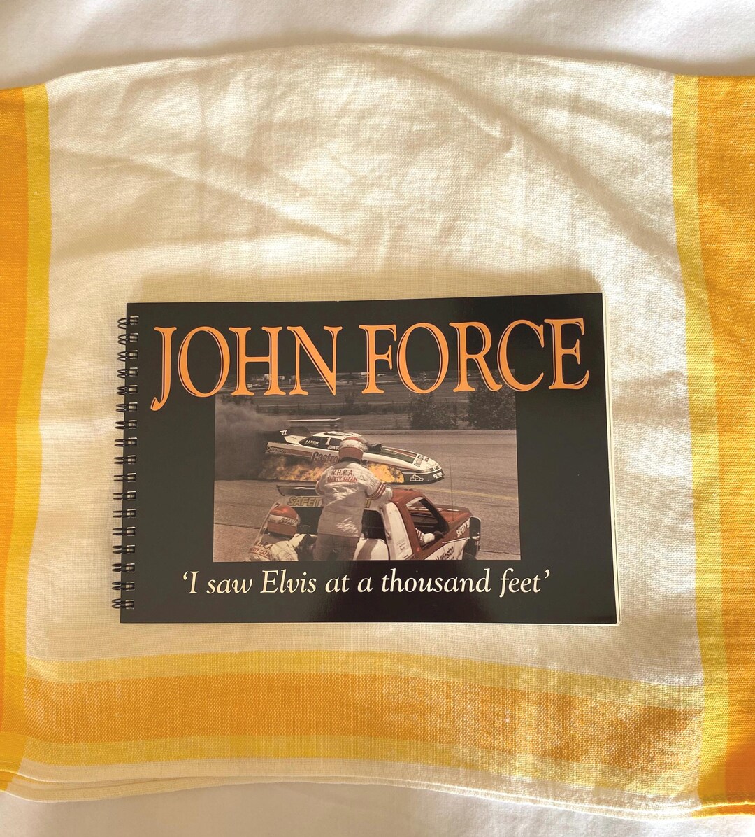 I Saw Elvis at A Thousand Feet, by John Force; Vintage Photography Book ...