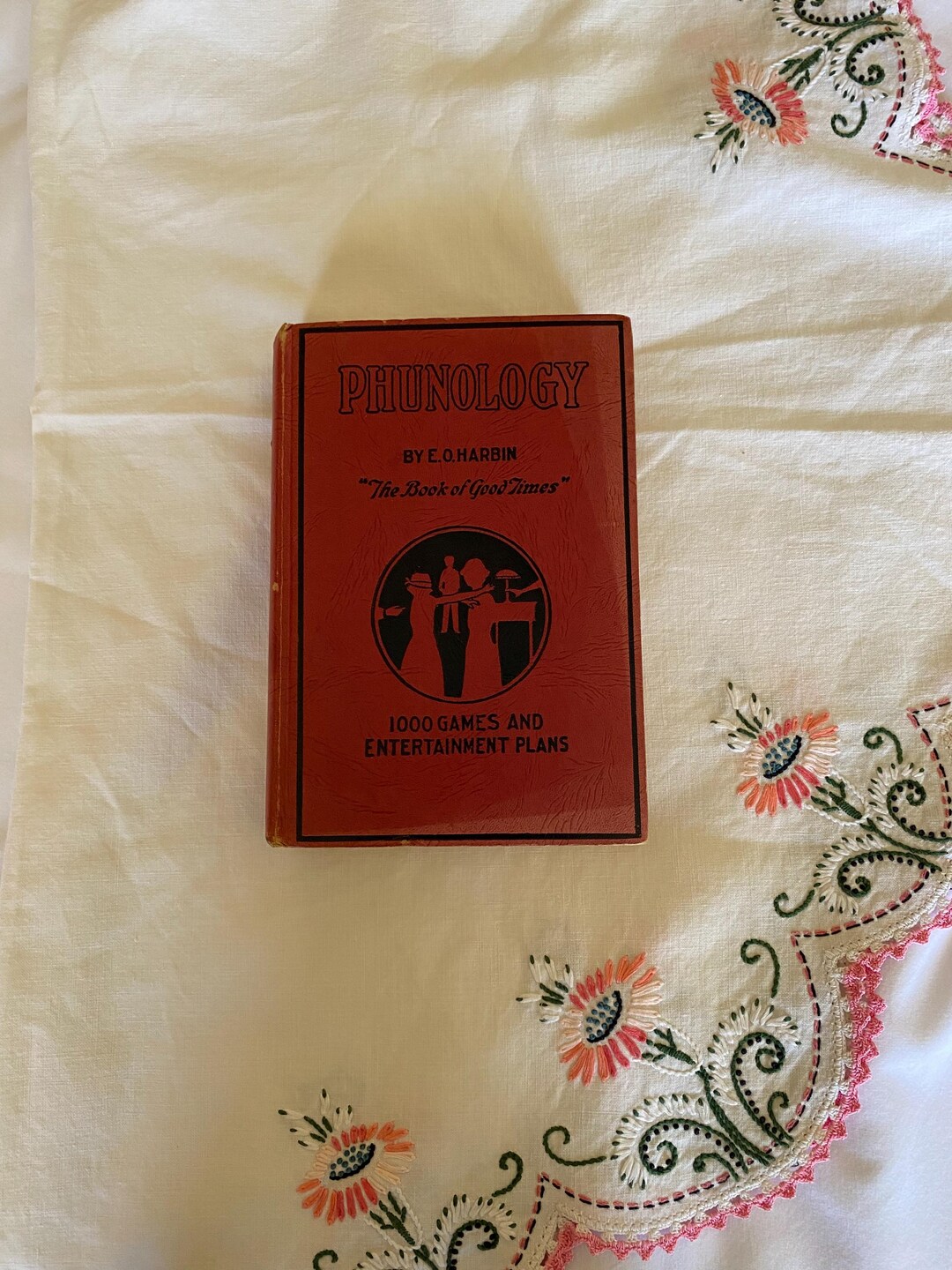 Phunology, the Book of Good Times, by E.O. Harbin; Antique Book, Hard ...