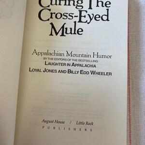 Curing the Cross-eyed Mule, Appalachian Mtn Humor, by the Editors of ...