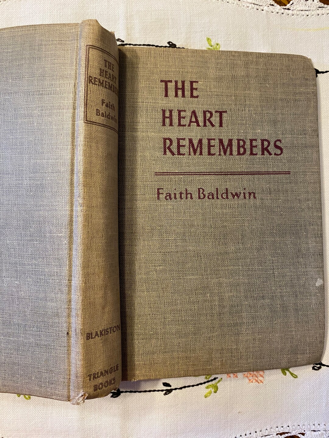 The Heart Remembers, by Faith Baldwin; Vintage Hardcover Book, Vintage ...