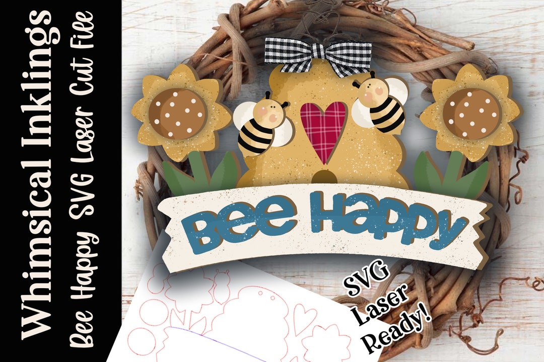 Bee Happy Sign SVG |laser Ready Spring Sign| Glow Forge Spring| Bee ...