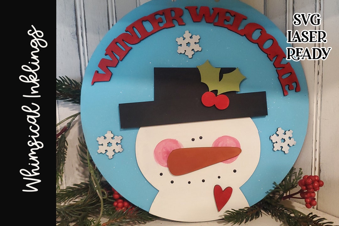Welcome Winter Snowman Sign SVG |laser Ready Snowman| Glow Forge ...