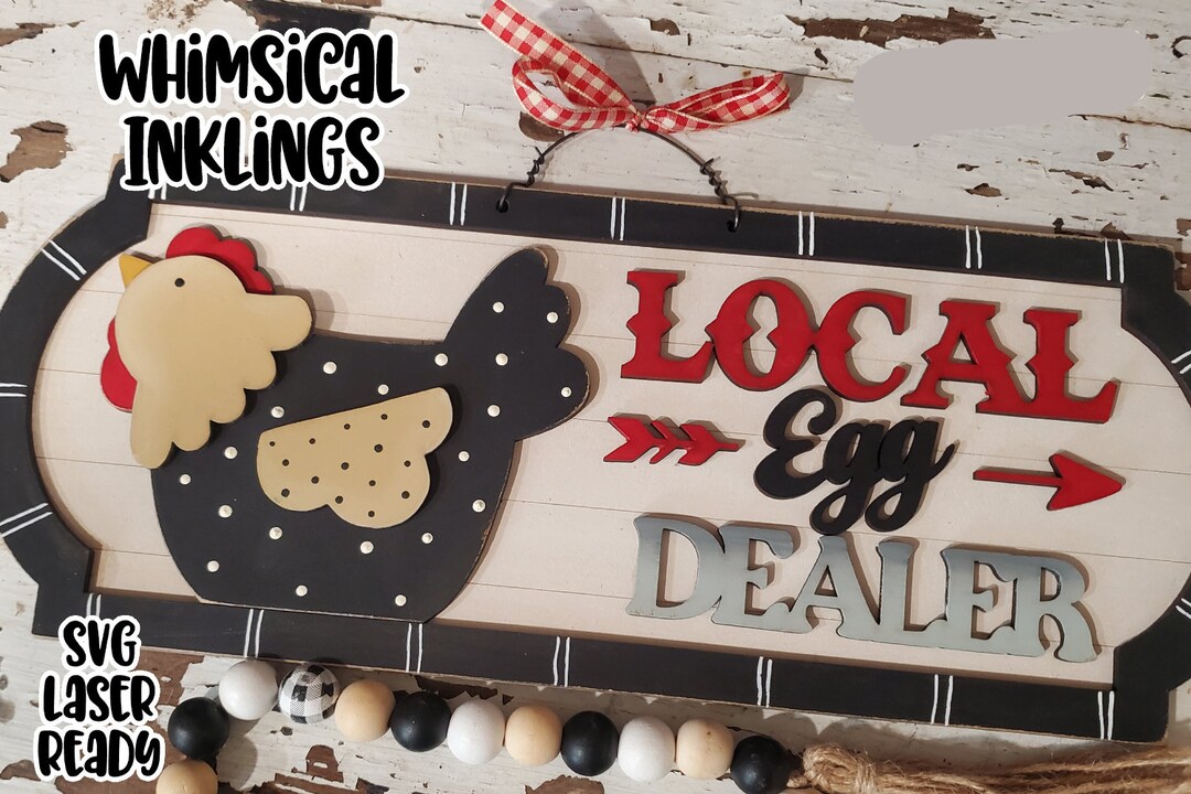 Local Egg Dealer Chicken Sign SVG| Chicken SVG| Laser Cut Chicken| Glow ...