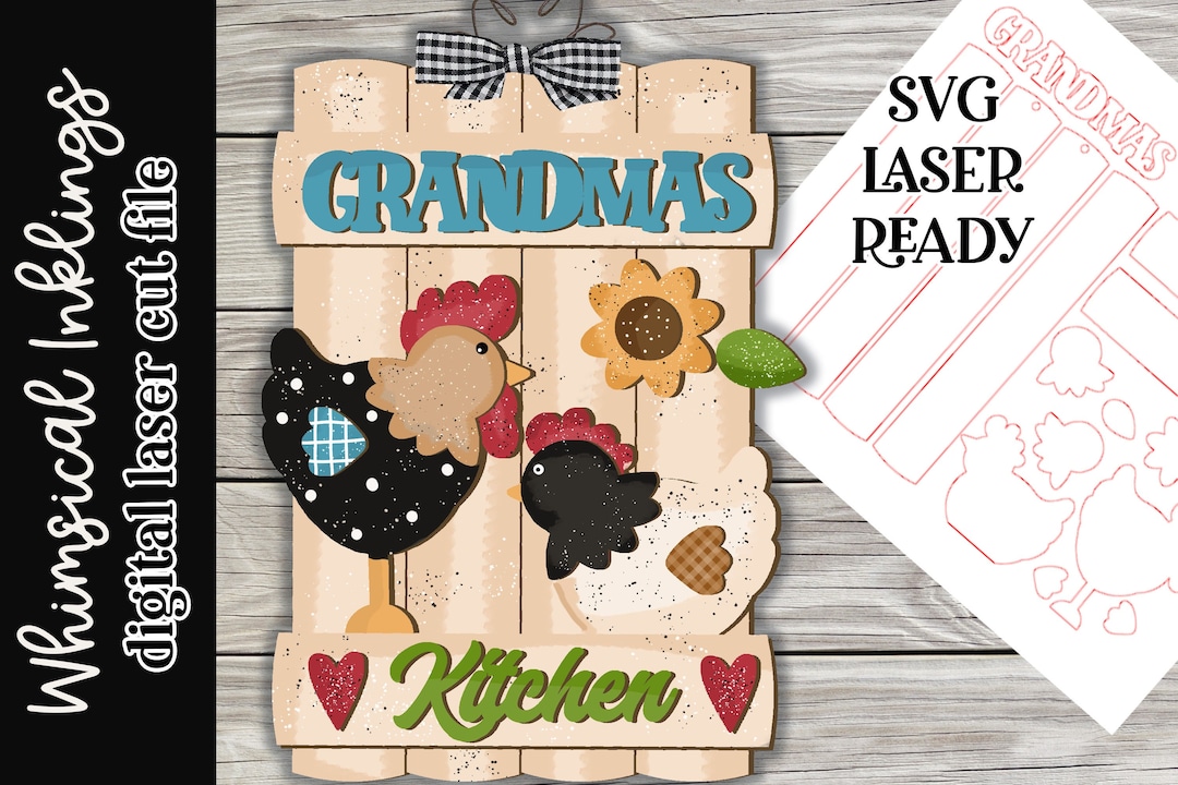 Grandmas Kitchen Chicken Sign SVG| Chicken SVG| Laser Cut Rooster| Glow ...