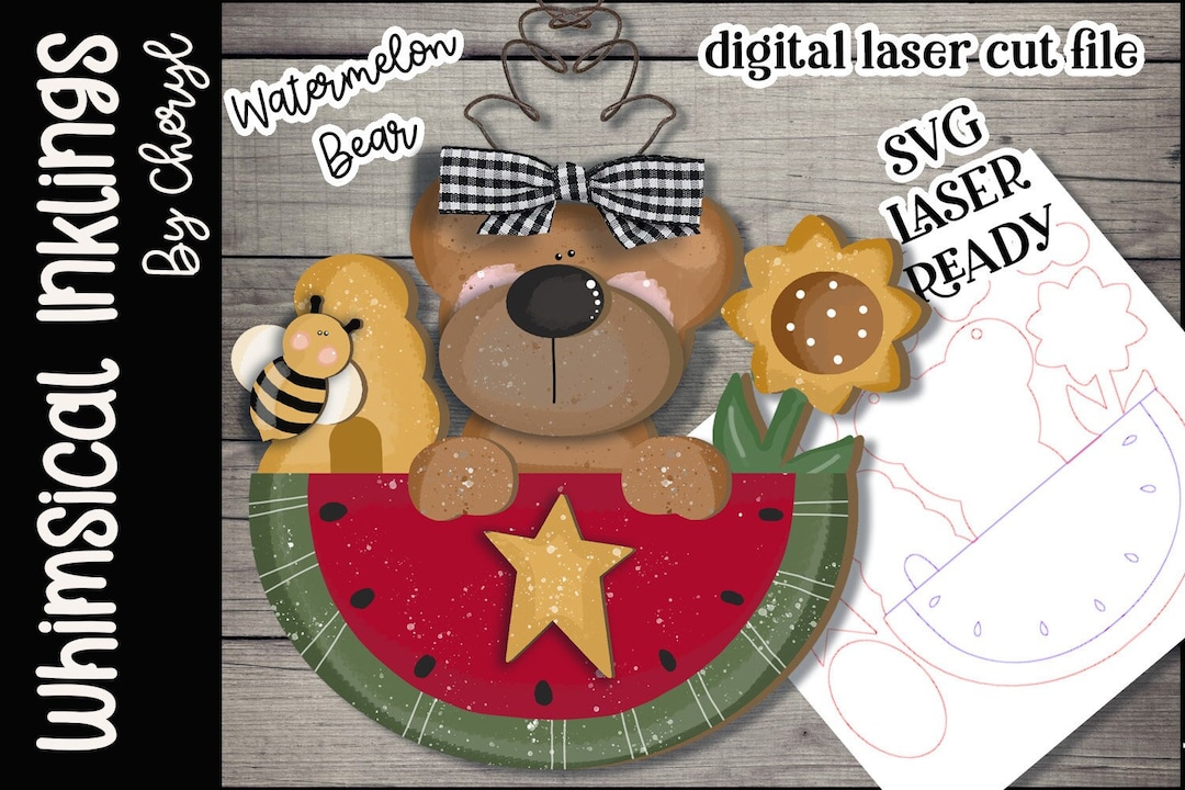 Watermelon Bear Sign SVG |laser Ready Prim Country Sign| Glow Forge ...