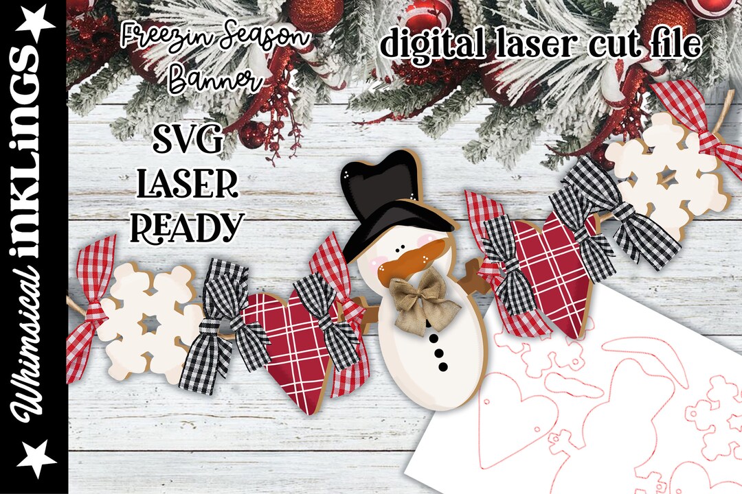 Freezin Season Snowman Garland| Christmas SVG| Laser Cut Snowman Banner ...