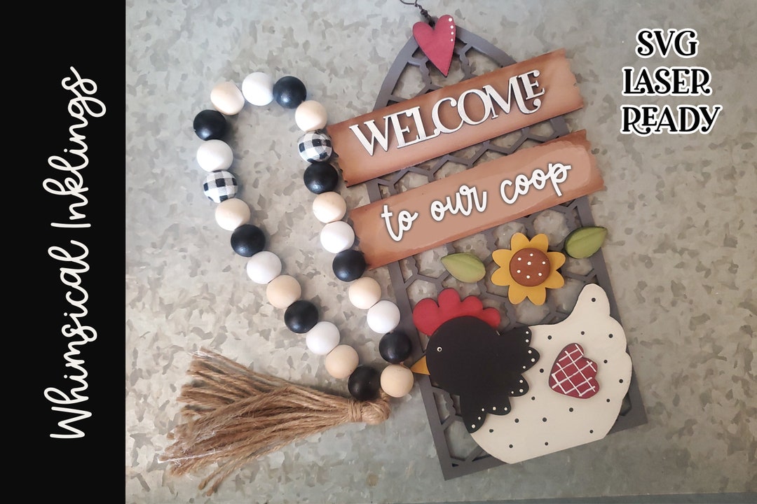 Welcome to Our Coop- Chicken Wire Sign SVG| Chicken SVG| Laser Cut ...