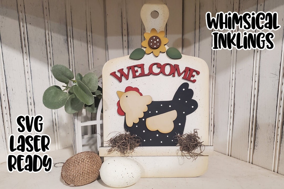 Welcome Chicken Bread Board Sign SVG| Chicken SVG| Laser Cut Chicken ...