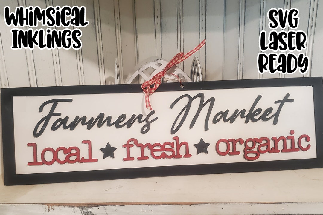 Local Farmers Market Sign SVG| Farmers Market SVG| Laser Cut Farmhouse ...