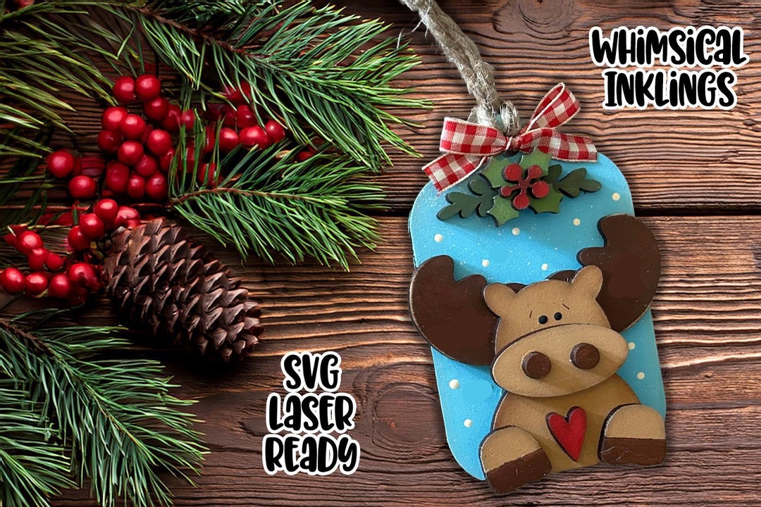 Christmas Moose Tag Ornament SVG| Laser Cut Moose Ornament| Glowforge ...
