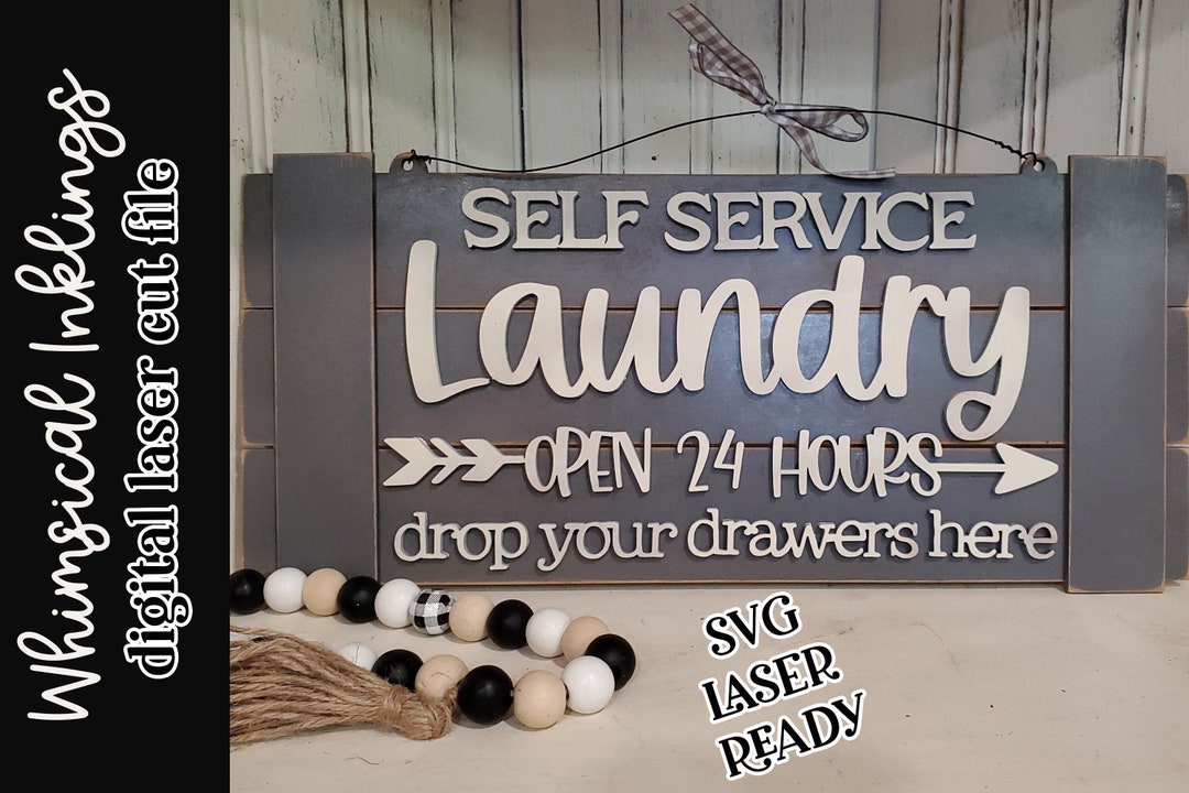 Self Service Laundry Sign SVG| Laundry SVG| Laser Cut Farmhouse Sign ...
