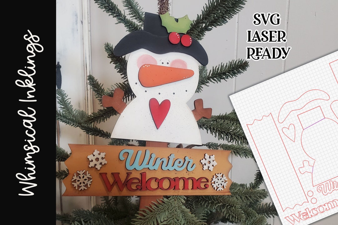 Winter Welcome Snowman Yard Sign SVG |laser Ready Snowman| Glow Forge ...