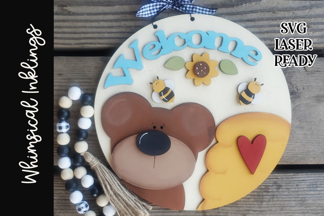 Honey Bear Welcome Sign SVG |laser Ready Spring Sign| Glow Forge Summer ...