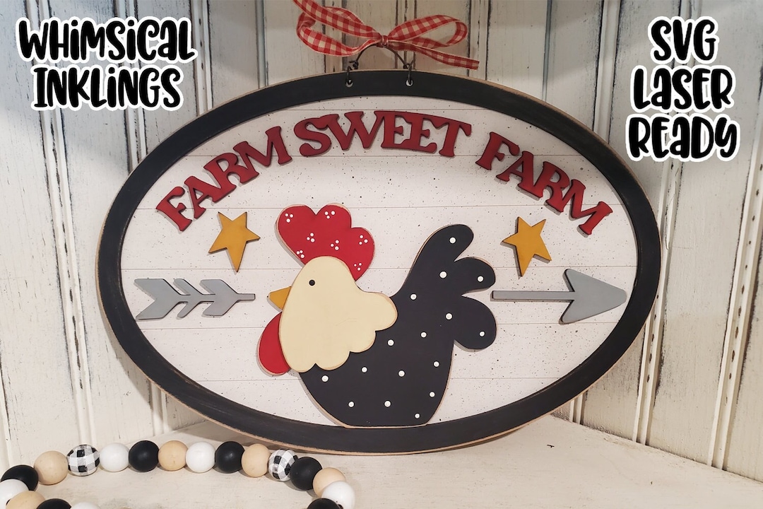 Farm Sweet Farm Rooster Sign SVG| Chicken SVG| Laser Cut Rooster| Glow ...