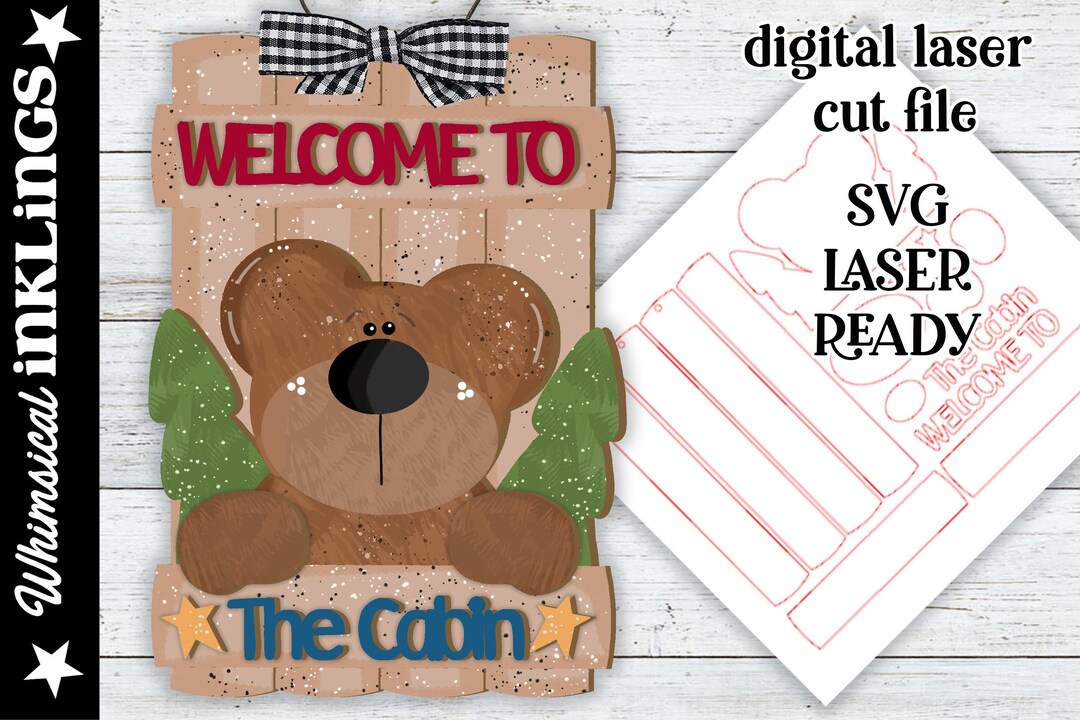 Welcome to the Cabin Bear SVG | Bear Laser Design| Canin Sign SVG ...