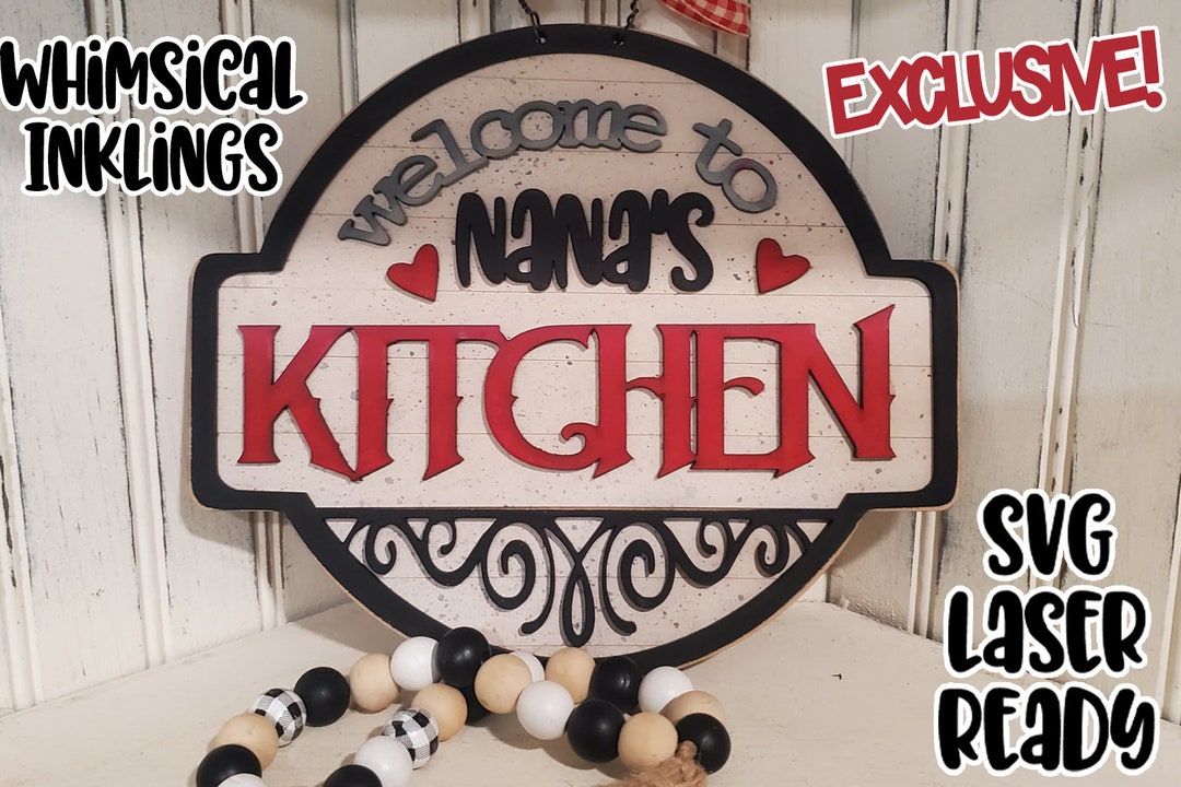 Welcome to Nan's Kitchen Sign SVG| Kitchen SVG| Laser Cut Kitchen Sign ...