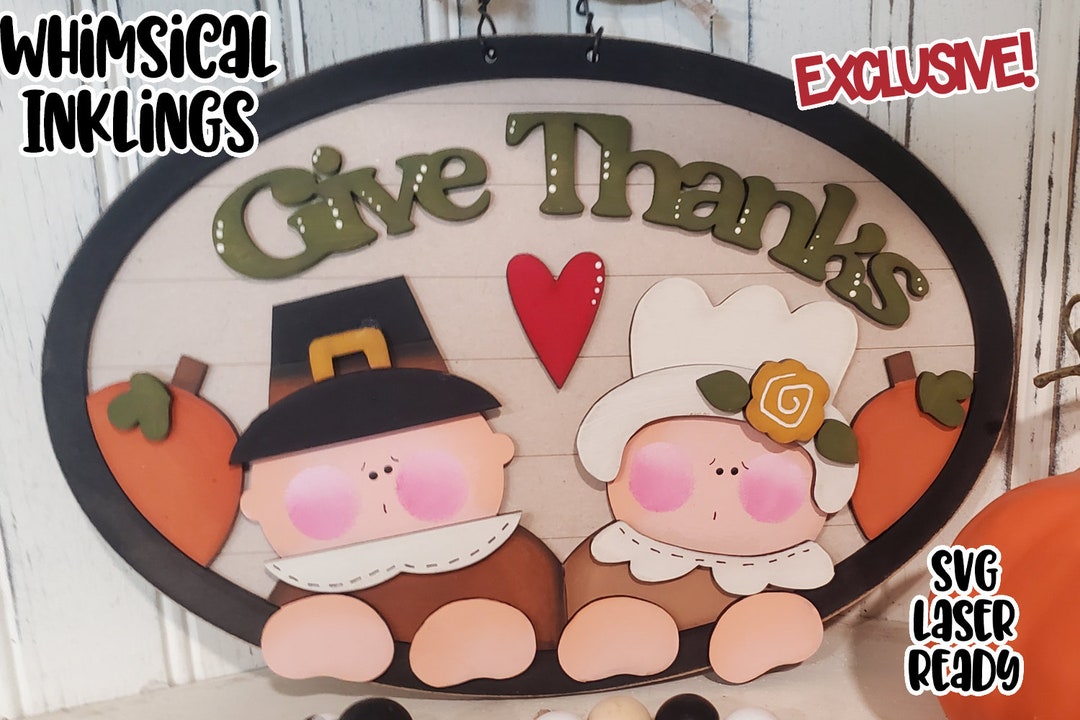 Give Thanks-pilgrim Sign SVG| Pilgrim Sign SVG| Laser Cut Pilgrims ...