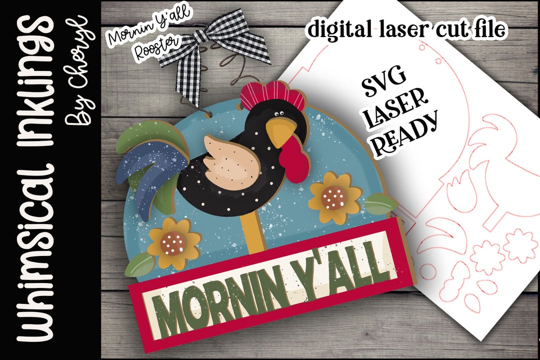 Mornin Y'all- Rooster SVG| Chicken SVG| Laser Cut Rooster| Glow Forge ...