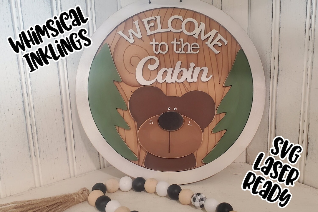 Welcome to the Cabin Bear Sign SVG | Bear Laser Design| Cabin Sign SVG ...