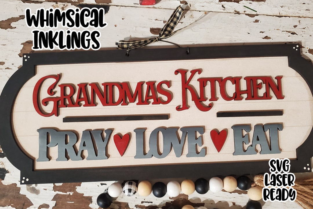Grandmas Kitchen Sign SVG| Kitchen SVG| Laser Cut Kitchen Sign| Glow ...