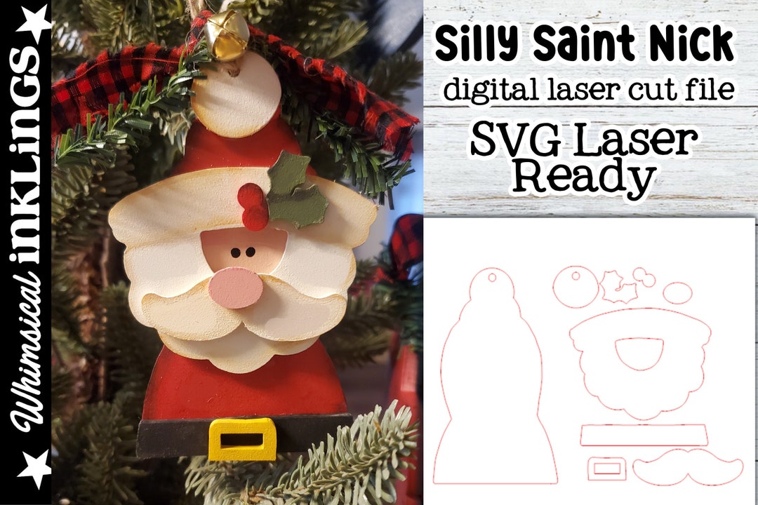 Silly Saint Nick| Santa Claus SVG| Laser Cut Snowman Ornament| Glow ...