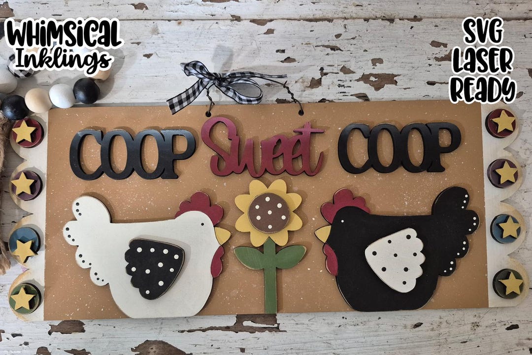 Coop Sweet Coop Sign SVG| Chicken SVG| Laser Cut Chicken| Glow Forge ...