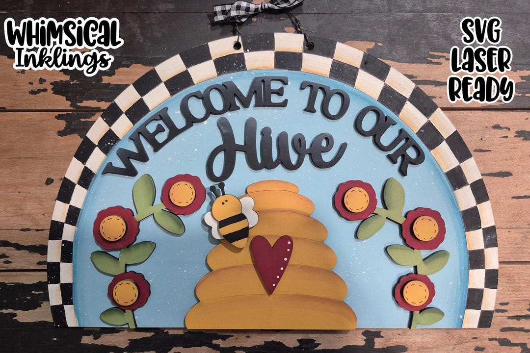 Welcome to Our Hive-prim SVG |laser Ready Spring Sign| Glow Forge ...