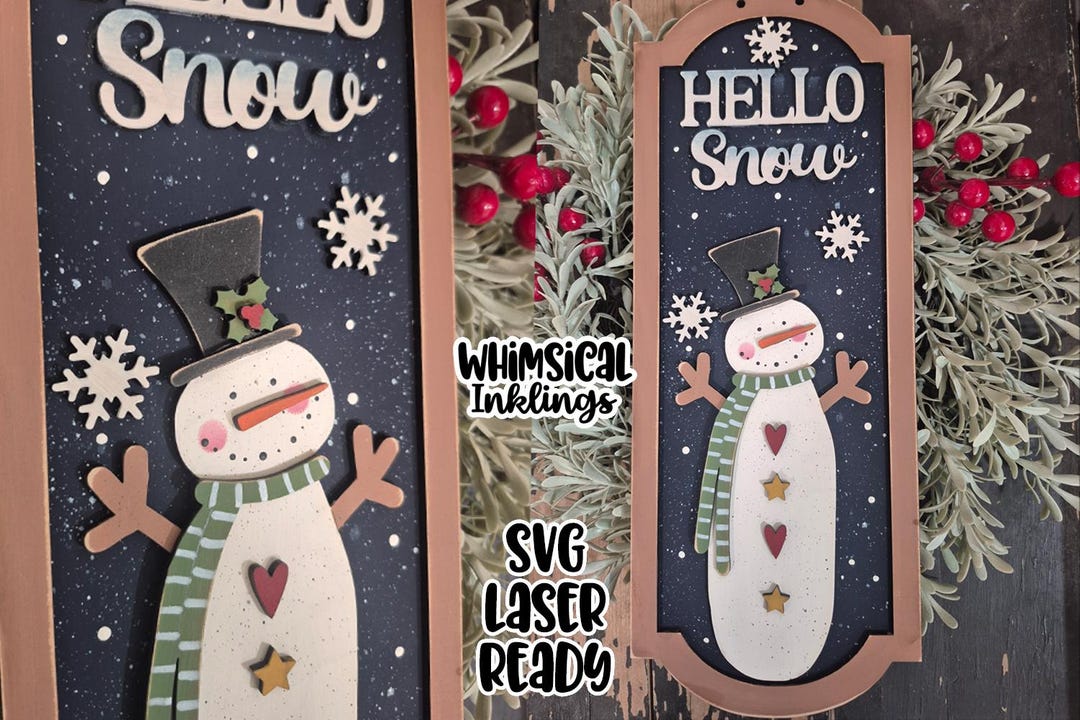 Hello Snow, Tall Sign Laser SVG| Laser Cut Snowman Sign| Glow Forge ...