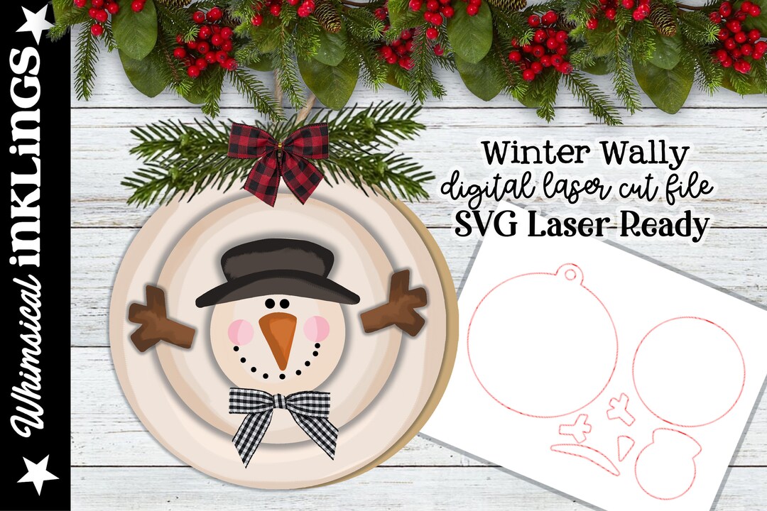 Winter Wally| Snowman SVG| Laser Cut Snowman Ornament| Glow Forge ...