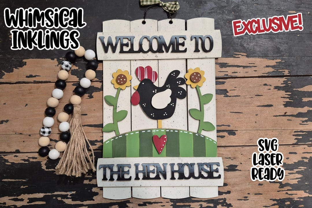Welcome to the Hen House Sign SVG| Chicken SVG| Laser Cut Chicken| Glow ...